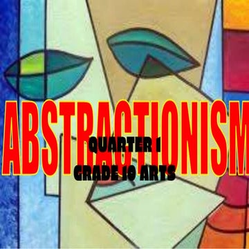 Q1-ARTS10-ABSTRACTIONISM.pptx