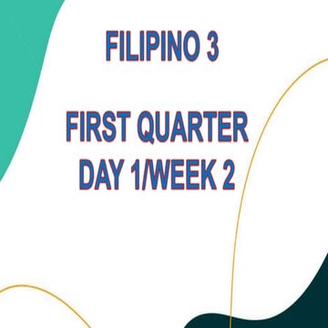 Quarter 1-week 1-FIL-DAY2-WEEK1.pptx