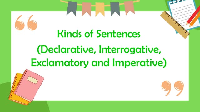 Sentence Types: Declarative, Interrogative, Imperative and Exclamatory ...