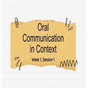 Q1-Oral Communication in Context Week 1 Session 1 | PPTX