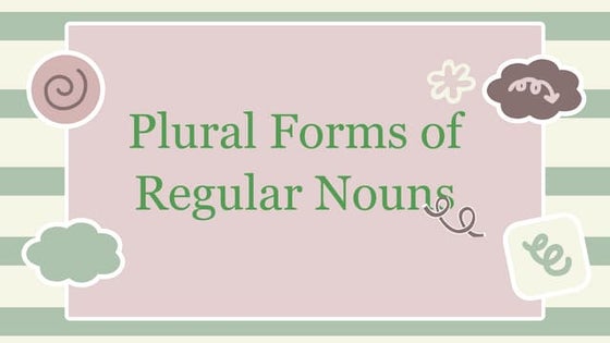 Making Plural Noun s ádasdasdasd -ppt.pptx