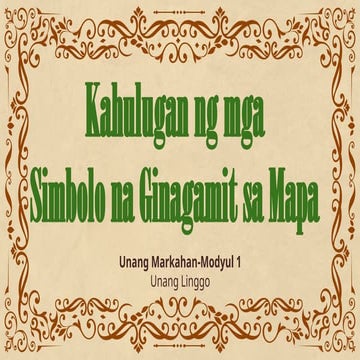 Aralin panlipunan 3 - Mga Simbolo sa Mapa | PPTX