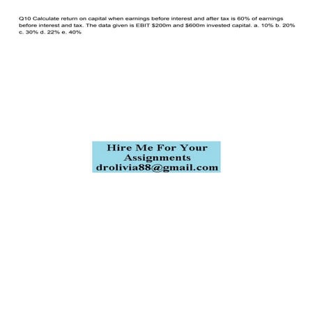 Q10 Calculate return on capital when earnings before interes.pdf