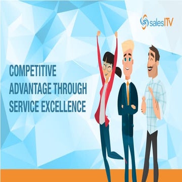 Competitive Advantage through Service Excellence | PDF