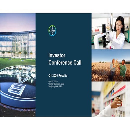 Presentation for Bayer's Q1 2020 Investor Con-ference Call on April 27 ...