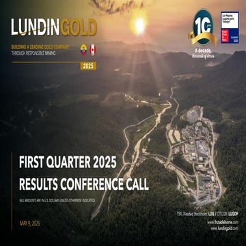 Lundin Gold Q1 2025 Conference Call Presentation | PDF