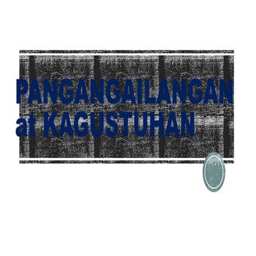 Q1 ARALIN 4 PANGANGAILANGAN AT KAGUSTUHAN.pptx
