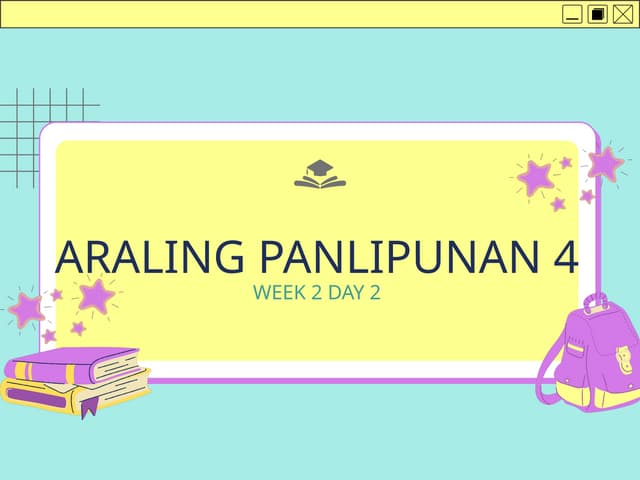 AP6- Q1,WEEK 1, DAY2.pptx