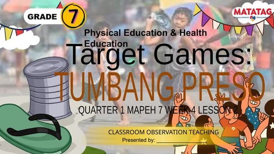 MAPEH grade 6: Target games | PPTX | Video Game Genres | Video Gaming