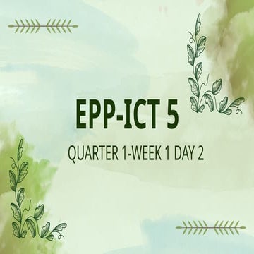 Quarter one-1 EPP-ICT 5 WEEK 1 DAY 2.pptx