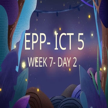 Edukasyon sa PP 5 ICT Quarter 1 WEEK 7 DAY 2 | PPTX