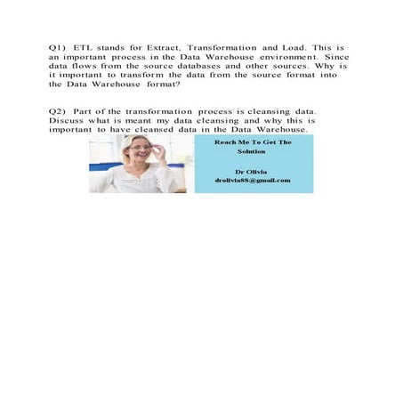 Q1) ETL stands for Extract, Transformation and Load. This is an imp ...