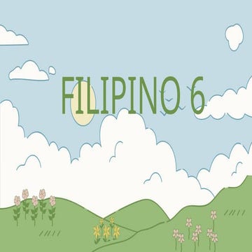 Filipino 6-week-1-day-1 | PPTX