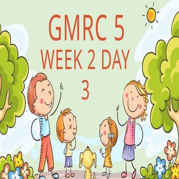 Quarter -1- GMRC- 5 -WEEK- 2- DAY 4.pptx