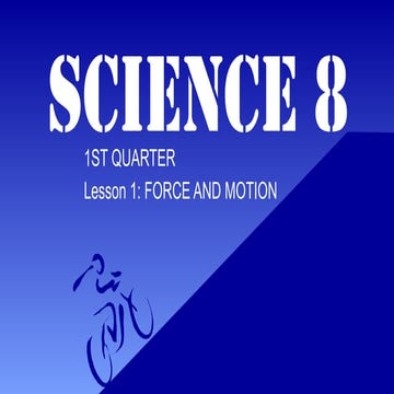 QUARTER 1 Lesson 1 Force, Motion and Energy | PPT