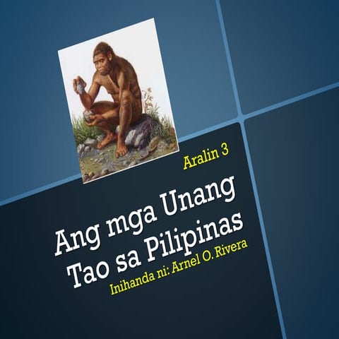 Q1 lesson 3 ang mga unang tao sa pilipinas | PPTX