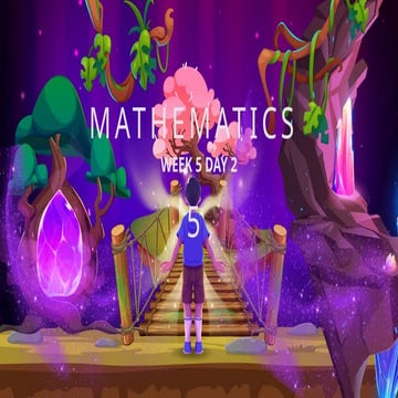 MATHEMATICS for grade 5 quarter 1 lesson WEEK 5 | PPTX