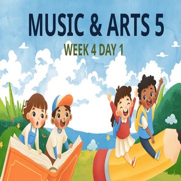 Q1 MUSIC AND ARTS 5 WEEK 4 DAY 1.pptx..?..... | PPTX