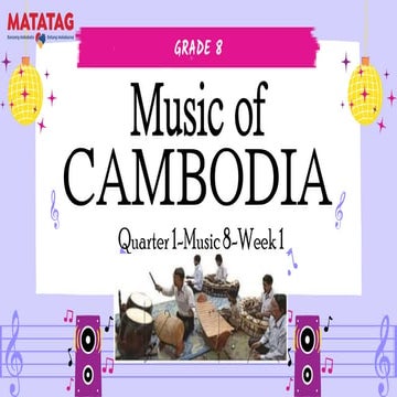Q1 PPT_MUSIC 8 (Music of Cambodia) (4).pptx