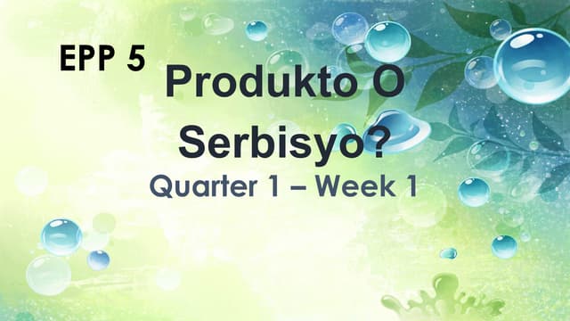GRADE 5 QUARTER 2- EPP- PRODUKTO AT SERBISYO | PPTX