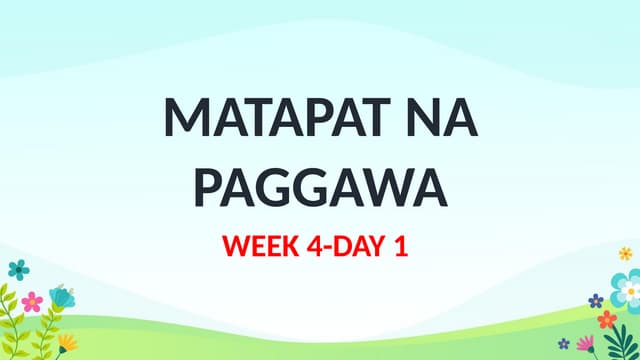 WK3-DAYS 1-5 PAGIGING MATAPAT.pptxppppp | PPTX