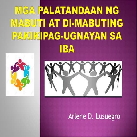 Q1 WEEK 4 HEALTH PALATANDAAN NG MABUTI AT DI MABUTING PAKIKISALAMUHA.pptx