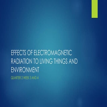 Q2-EFFECTS-OF-ELECTROMAGNETIC-RADIATION-TO-LIVING-THINGS.pdf