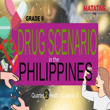Q2-PPT-HEALTH9-Lesson 1 (Drug Scenario in the Philippines).pptx