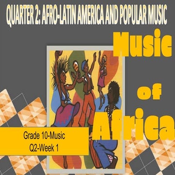 Q2-PPT-MUSIC10-Module1-Afro-Latin-Music_TODAY-1.pdf