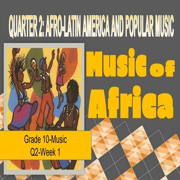 Q2-PPT-MUSIC10-Module1 (Afro-Latin Music)_TODAY.pptx