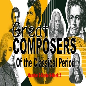 Q2-PPT-MUSIC9-Module-2-PerformancePractice_Composers (1).pptx