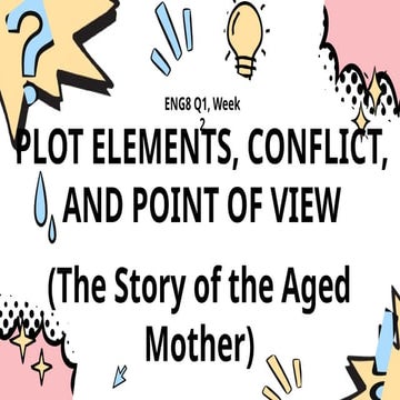 Q2-W2-PLOT ELEMENTS, CONFLICT, POINT OF VIEW, TONE, MOOD.pptx