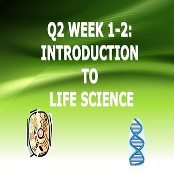 Q2-WEEK-1-2-INTRODUCTION-TO-LIFE-SCIENCE.ppt