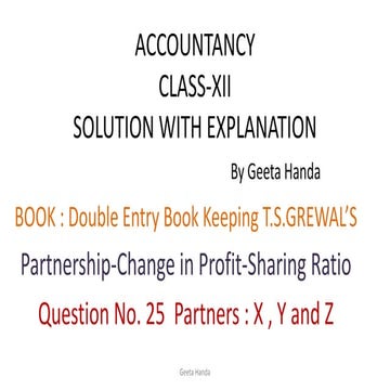 Q 25 Partnership: Change in Profit Sharing Ratio Among Existing ...
