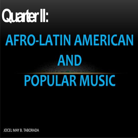 Q2_AFRO-LATIN AMERICAN MUSIC (GRADE 10).pptx