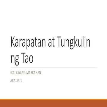 Q2 Aralin 1 Karapatan at Tungkulin ng Tao.pptx