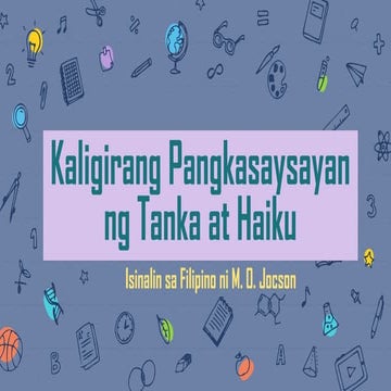 Filipino 9- Mga Tulang Tanka at Haiku sa Pandaigdigang Panitikan | PPTX