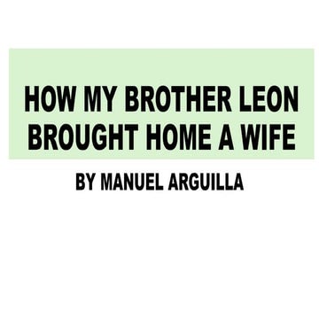 Q2 HOW MY BROTHER LEON BROUGHT HOME A WIFE.pptx