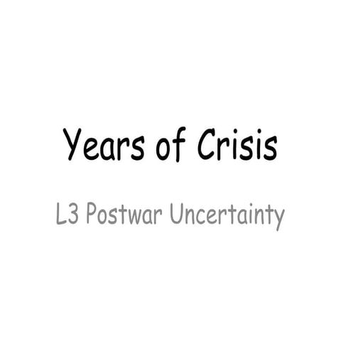 Q2_L3_Postwar_Uncertainty.pptx HISTORY LESSON | PPTX