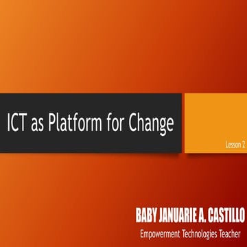 Q2_Lesson2_ICT-as-Platform-for-Change.pptx