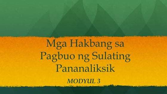 Q2. A11. PANANALIKSIK (MGA HAKBANG SA PAGBUO NG SULATING PANANALIKSIK.pptx