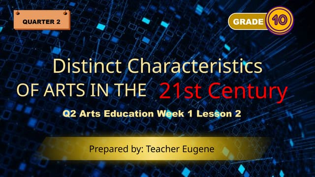 Arts _– Module 1 Elements and Distinct characteristics of technology ...