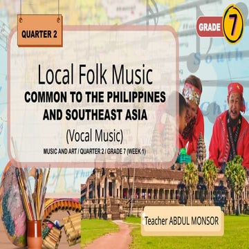 MUSIC AND ARTS 7 Q2 WEEK 1 MATATAG CURRICULUM.pptx