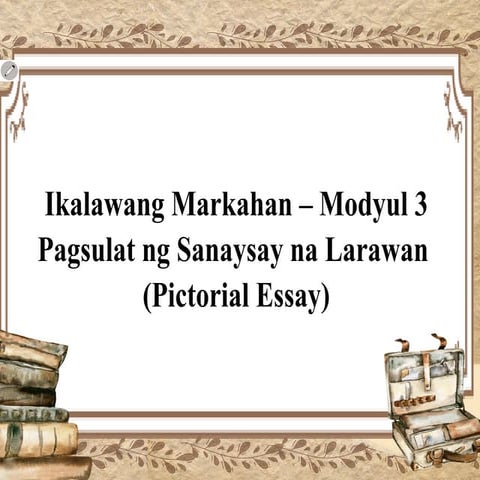 pictorial-essay - Filipino sa Piling Larang | PDF