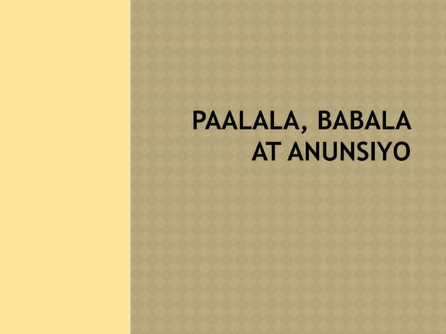 L7-PAGSULAT NG PAALALA-BABALA-ANUNSIYO.pptx