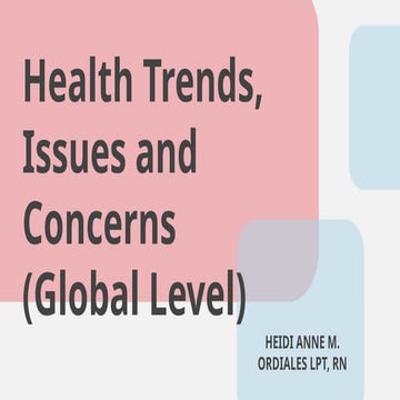 Grade 10 Health UNIT 3 health trends issues and concern Global level | PPTX