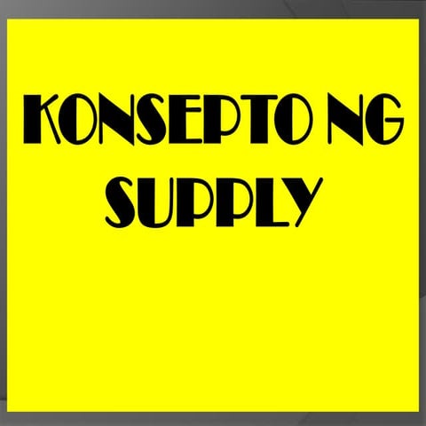 Pagbabago ng Supply | PPTX