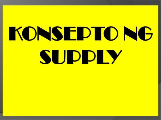 Elasticity of Supply (Filipino) | PPTX