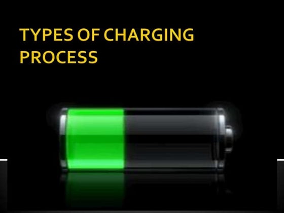 Types of charging process | PPTX