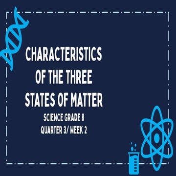 GRADE 8 SCI CHARACTERISTICS OF MATTER.pptx